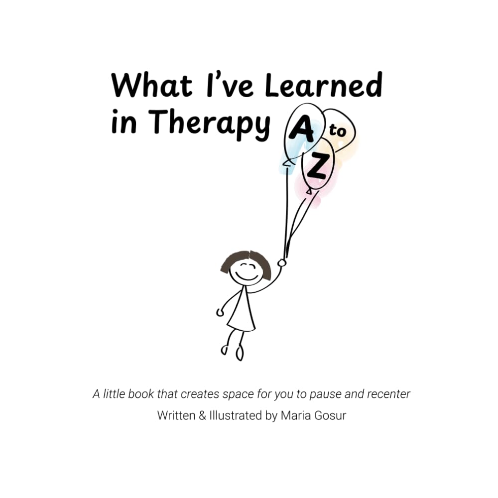 Amazon.com: What I've Learned in Therapy A to Z: A little book that ...
