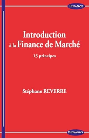 Amazon.com: INTRODUCTION A LA FINANCE DE MARCHE - 15 PRINCIPES ...