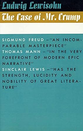 The Case of Mr. Crump: Lewisohn, Ludwig, Mann, Thomas: 9780374504489 ...