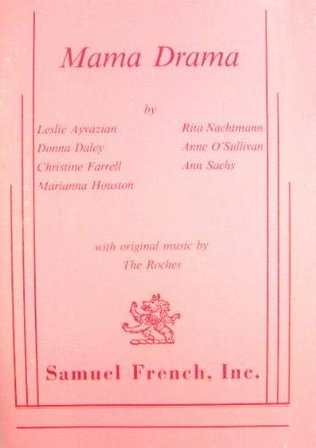 Mama Drama: Leslie Ayvazian, Donna Daley, Christine Farrell, Rita ...