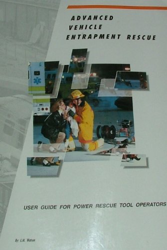 Amazon | Advanced Vehicle Entrapment Rescue: User Guide for Power ...