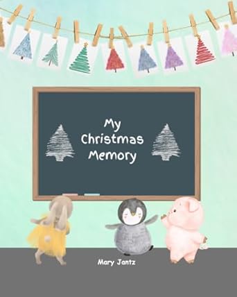 My Christmas Memory: A special story for kids about the best gift you ...