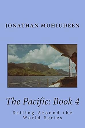 Amazon.com: The Pacific: Book 4: Sailing Around the World Series ...