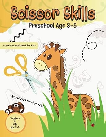Scissor Skills Preschool Workbook For Kids: A fun and engaging Scissor ...