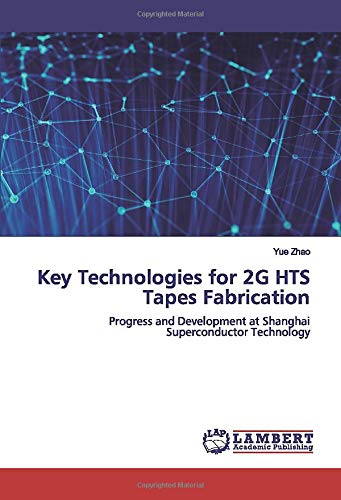 Key Technologies for 2G HTS Tapes Fabrication: Progress and Development ...