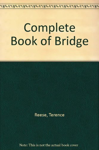 The complete book of bridge: TERENCE & DORMER ALBERT REESE, Albert ...