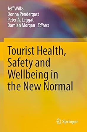 Buy Tourist Health, Safety and Wellbeing in the New Normal Book Online ...