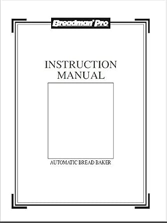 Instruction Manual for Breadman Bread Machine Maker Instruction Manual ...