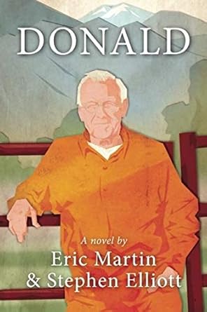 Donald: Martin, Eric, Elliott, Stephen: 9781936365258: Amazon.com: Books