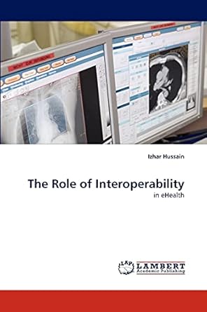 The Role of Interoperability: in eHealth: 9783838366968: Computer ...