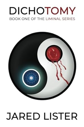 Amazon.com: DICHOTOMY: Book One of the Liminal Series: 9781739561406 ...