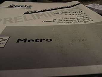 GM Metro - M Platform PRELIMINARY Book 2 of 2 GMP/96-M-2P 1996: GM ...