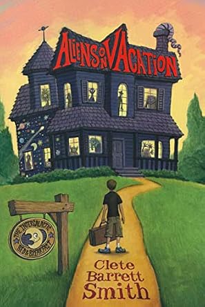 Aliens on Vacation (The Intergalactic Bed and Breakfast, 1): Smith ...