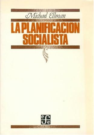 La Planificacion Socialista (Economia): Amazon.co.uk: Ellman, Michael ...