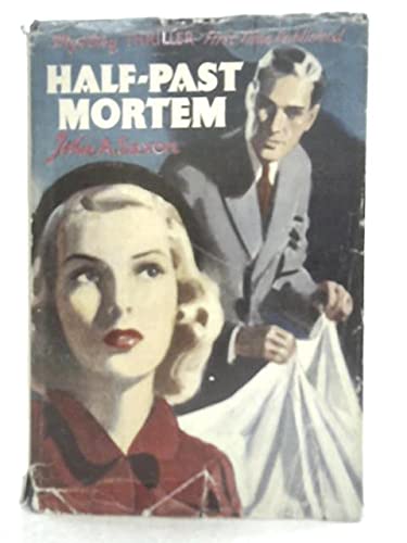 Half-past mortem (Foulsham mystery stories series): Saxon, John A.: Amazon.com: Books