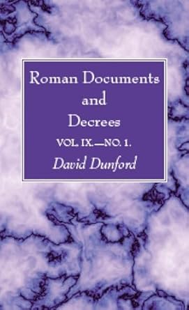 Roman Documents and Decrees, Volume IX - No. 1: Amazon.co.uk: Dunford ...