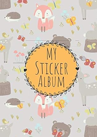 My Sticker Album: Design: Adorable Forest animals DIN A4 Format with 40 ...