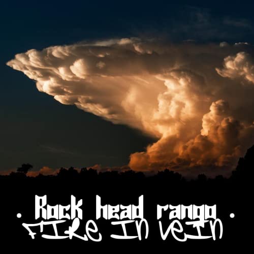 Fire In Vein by Rock Head Rango on Amazon Music - Amazon.com