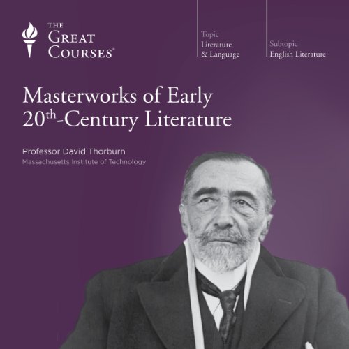 Masterworks of Early 20th-Century Literature by David Thorburn, The ...