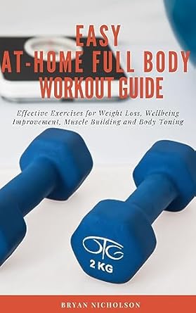 Easy at Home Full Body Workout Guide: Effective Exercises for Weight ...