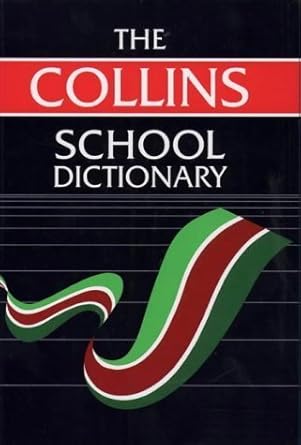 The Collins School Dictionary: 9780004331270: Amazon.com: Books