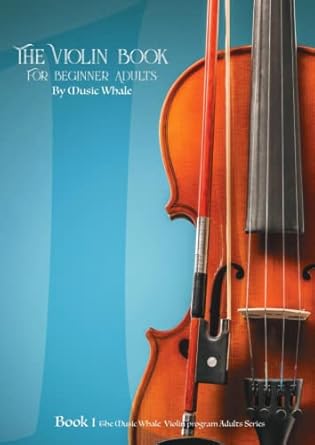 The Violin Book: For Beginner Adults Book 1: Amazon.co.uk: WHALE, MUSIC ...