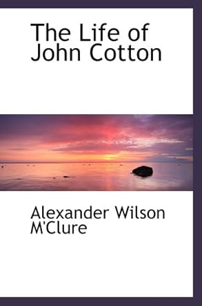 The Life of John Cotton : Amazon.in: Books