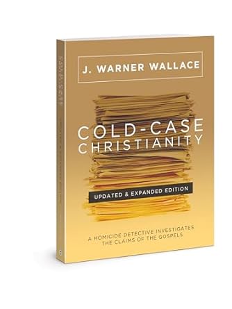 Cold-Case Christianity: A Homicide Detective Investigates the Claims of ...
