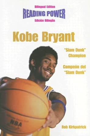 Kobe Bryant (Reading Power) (English and Spanish Edition): Kirkpatrick ...