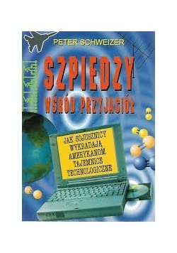 Amazon.com: Szpiedzy wśród przyjaciół. Jak sojusznicy wykradają ...
