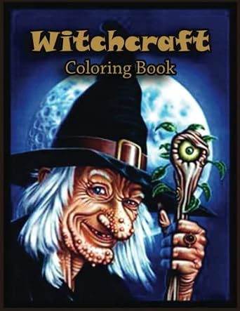 Witchcraft Coloring Book: Transform Ordinary 110 Witchcraft Coloring ...