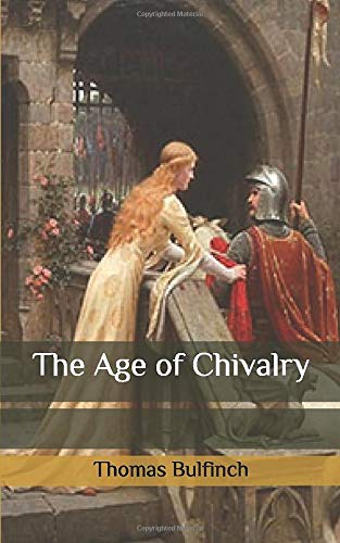 『The Age of Chivalry』｜感想・レビュー - 読書メーター