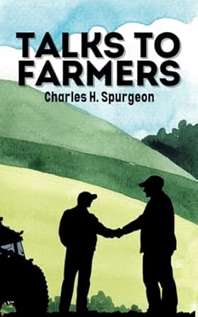 Talks to Farmers: Classic Christian Literature with Spiritual Insights ...