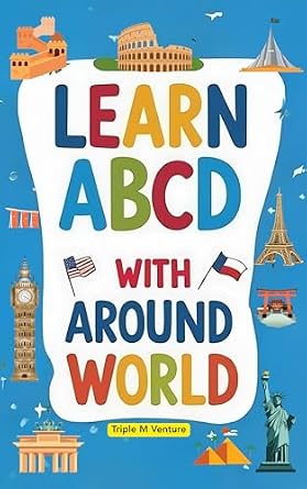 Learn ABCD With Around The World: An Alphabet Adventure Through ...