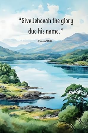 JW 2025 Year Text Notebook: “Give Jehovah the Glory Due His Name ...