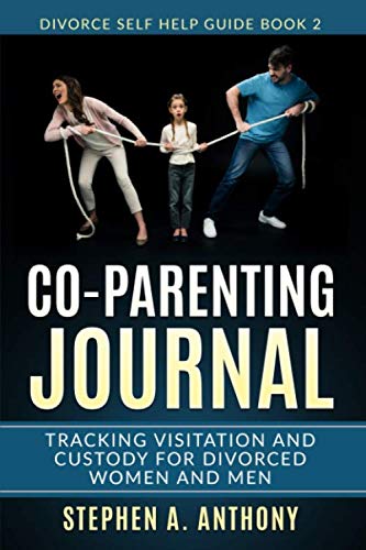 Co-Parenting Journal: Tracking visitation and custody for divorced ...