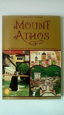 Mount Athos - An Illustrated Guide to the Monasteries and Their History ...