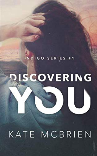 Discovering You (Indigo): McBrien, Kate: 9781732223547: Amazon.com: Books