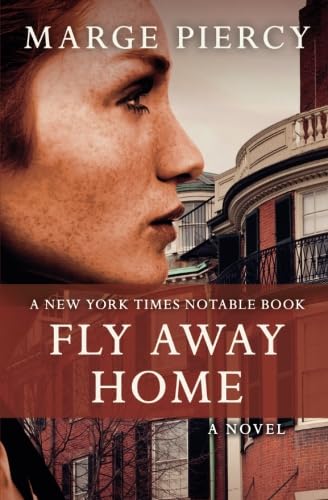 Amazon.com: Fly Away Home: A Novel: 9781504051903: Piercy, Marge: Books