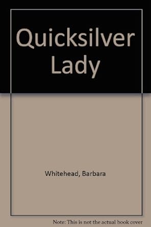 Amazon.com: Quicksilver Lady: 9780860093145: Barbara Whitehead: Books