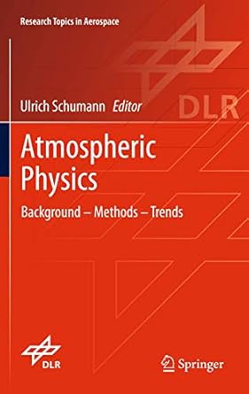 Atmospheric Physics: Background – Methods – Trends (Research Topics in ...