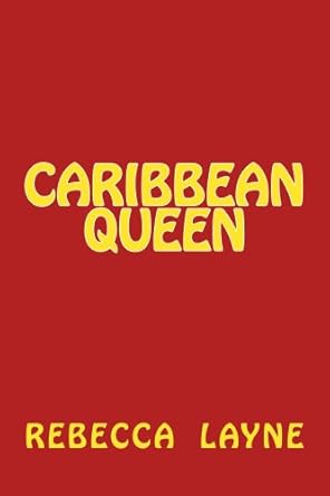 Amazon.com: caribbean queen eBook : LAYNE, REBECCA: Kindle Store