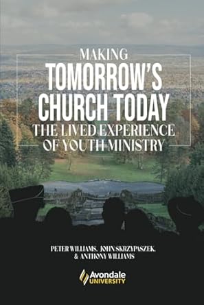 Amazon.com: Making Tomorrow’s Church Today: The Lived Experience of ...