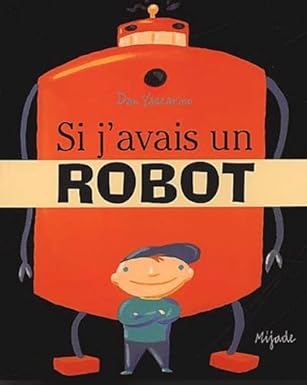 Amazon.fr - Si j'avais un robot - Yaccarino, Dan - Livres
