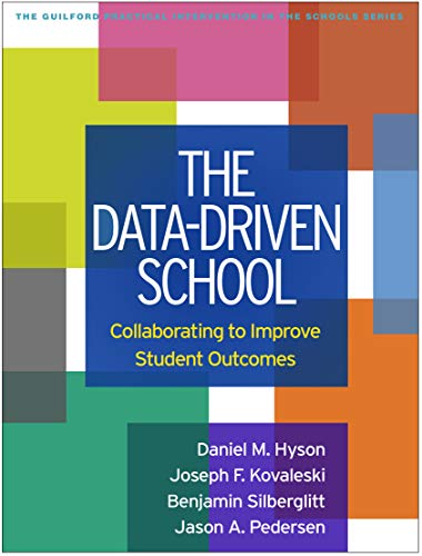 Amazon.com: The Data-Driven School: Collaborating to Improve Student ...