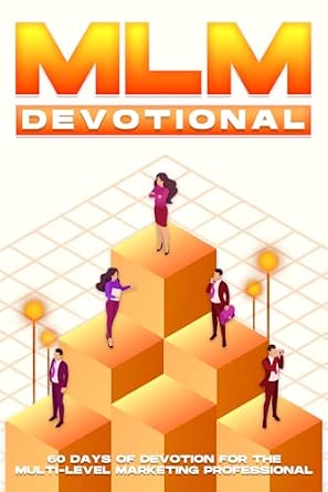 MLM Devotional: 60 Days of Devotion for the Multi-level Marketing ...