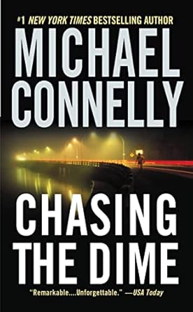 Chasing the Dime: Connelly, Michael: 9780446611626: Amazon.com: Books