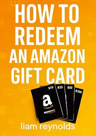Amazon.com: How to Redeem An Amazon Gift Card : A Complete Step-by-Step ...