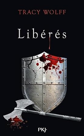 Tracy Wolff - tome 06 : Libérés : Wolff, Tracy, Lafon, Julie: Amazon.fr ...