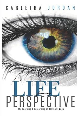 Buy Life from my Perspective: The Learning & Unlearning of All That I ...